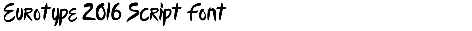 Eurotype 2016 Script Font - Download fonts