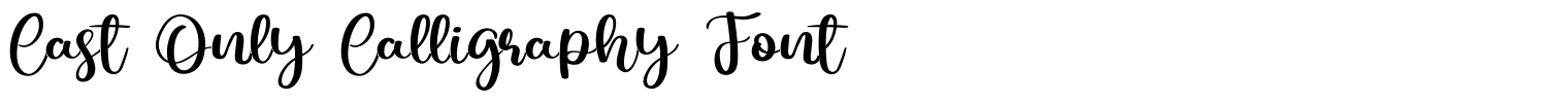 Cast Only Calligraphy Font - Download fonts