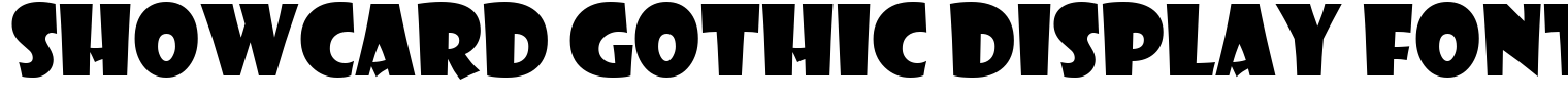 Showcard Gothic Display Font - Download fonts