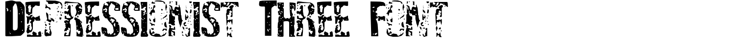 Depressionist Three Font - Download fonts