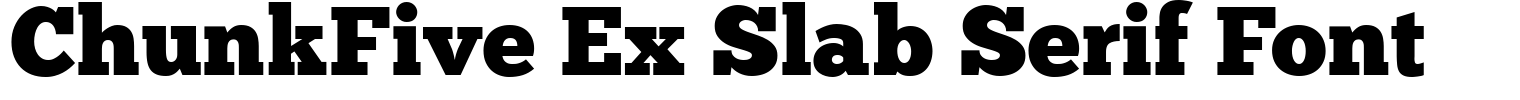 ChunkFive Ex Slab Serif Font - Download fonts