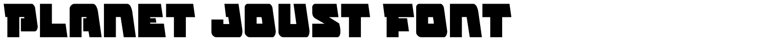 Planet Joust Font - Download fonts