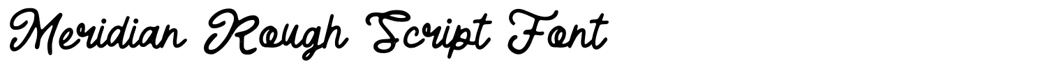 Meridian Rough Script Font - Download fonts